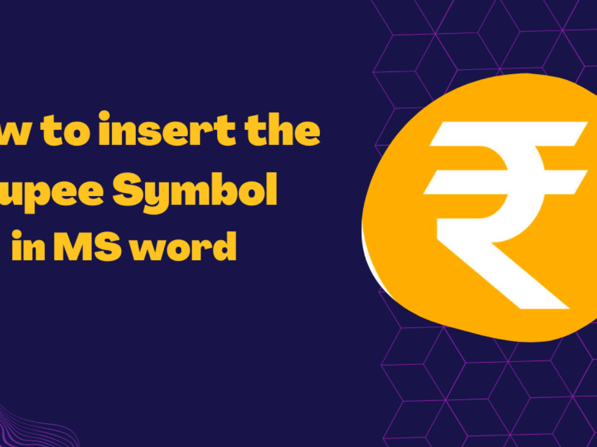 Rupees Symbol For Ms Word