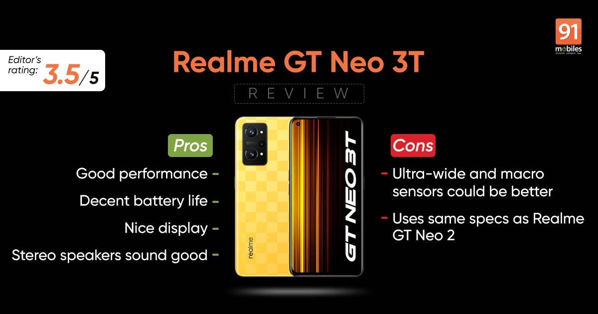 Realme GT Neo 3T 5G Review - Pros and cons, Verdict | 91Mobiles