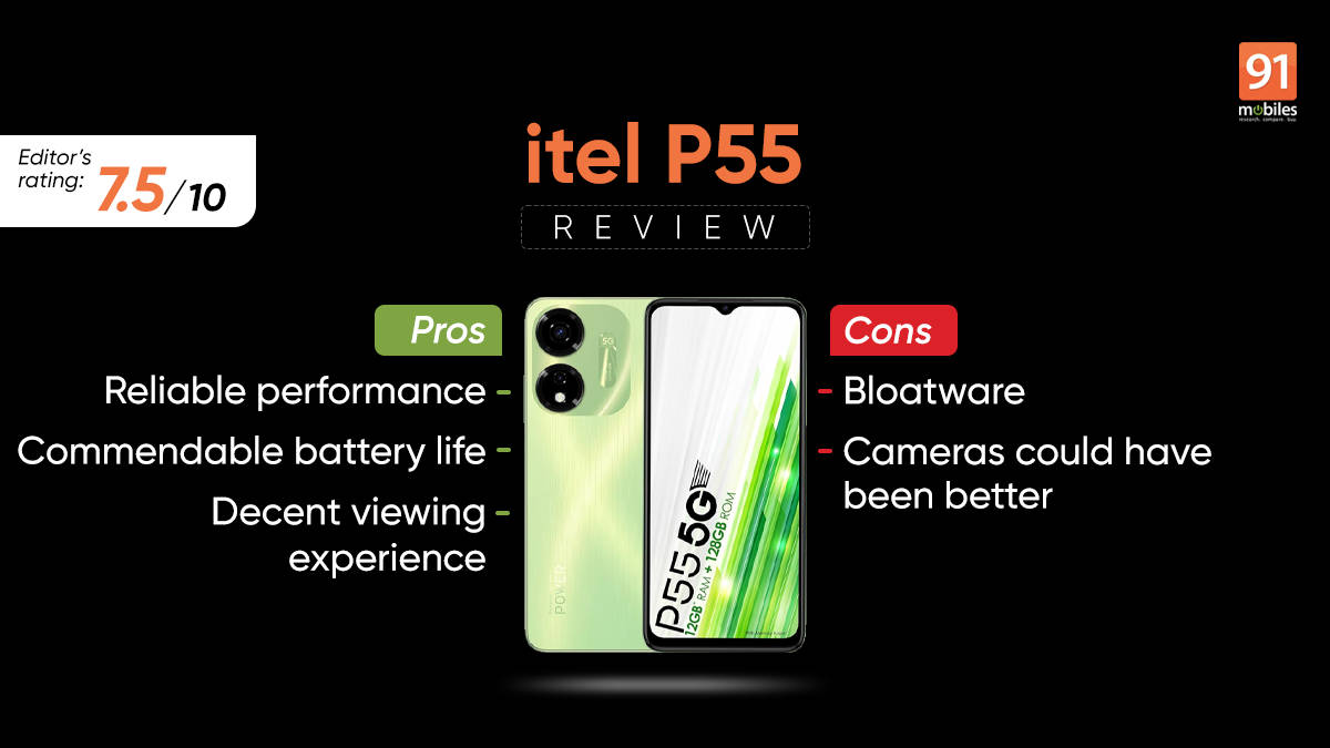 Itel P55 5G Review - Pros and cons, Verdict | 91Mobiles