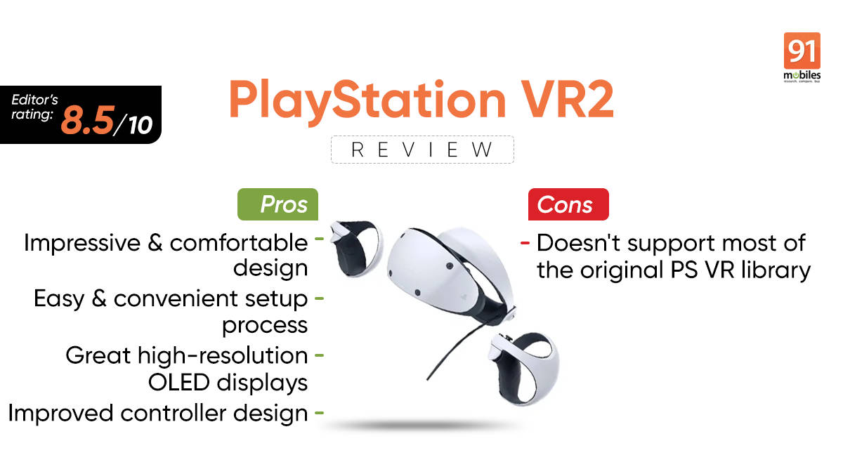 PlayStation VR2 review: immersive, incredible, and… inevitable | 91mobiles.com
