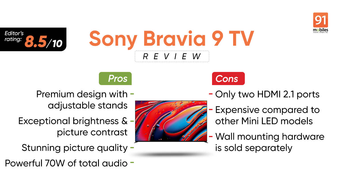 Sony Bravia 9 TV Review: Mini-LED is the future | 91mobiles.com