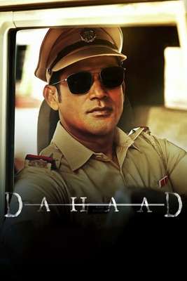 Dahaad - Where to Stream, Release Date, Cast & Trailer